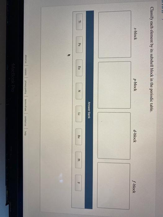 Solved JIUI Classify each element by its subshell block in | Chegg.com