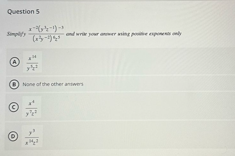 Solved Question 5Simplify x-2(y3z-1)-3(x2y-2)6z5 ﻿and write | Chegg.com