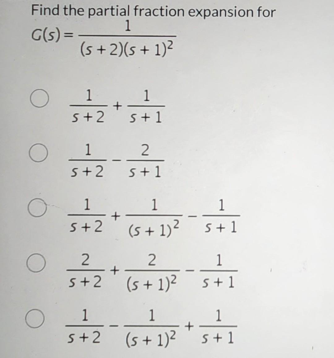 Solved Find the partial fraction expansion for | Chegg.com
