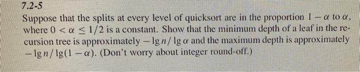 Solved 7.2-5 Suppose that the splits at every level of | Chegg.com