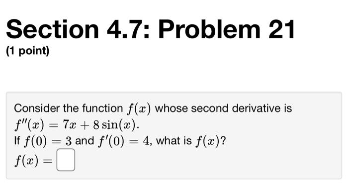 Solved Section 4.7: Problem 21 (1 point) Consider the | Chegg.com