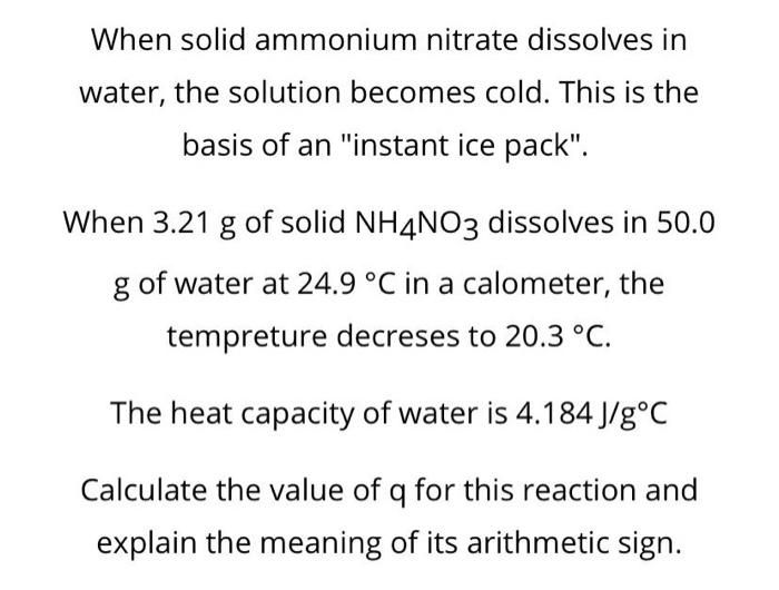 Solved When solid ammonium nitrate dissolves in water, the | Chegg.com