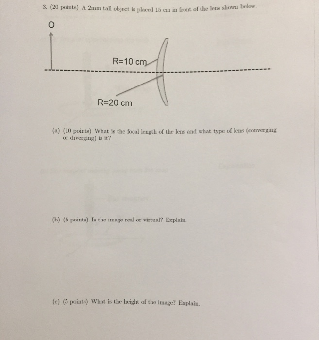 Solved 3. (20 points) A 2mm tall object is placed 15 cmn in | Chegg.com