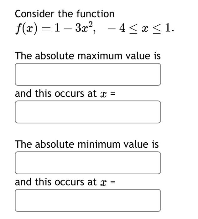 Solved Consider the function f(x)=1−3x2,−4≤x≤1 The absolute | Chegg.com