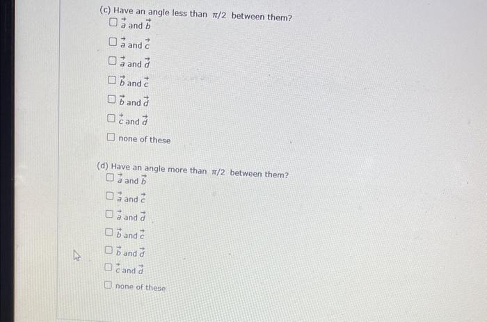 Solved hich pairs (if any) of vectors from the following | Chegg.com