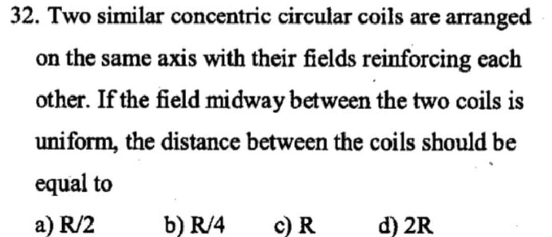 Solved 32. Two similar concentric circular coils are | Chegg.com