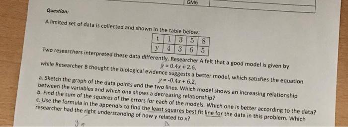 Solved A limited set of data is collected and shown in the | Chegg.com