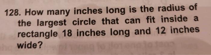 Solved 128. How many inches long is the radius of the | Chegg.com