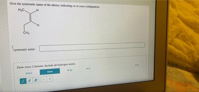 Solved Give the systematic name of the alkene, indicating | Chegg.com