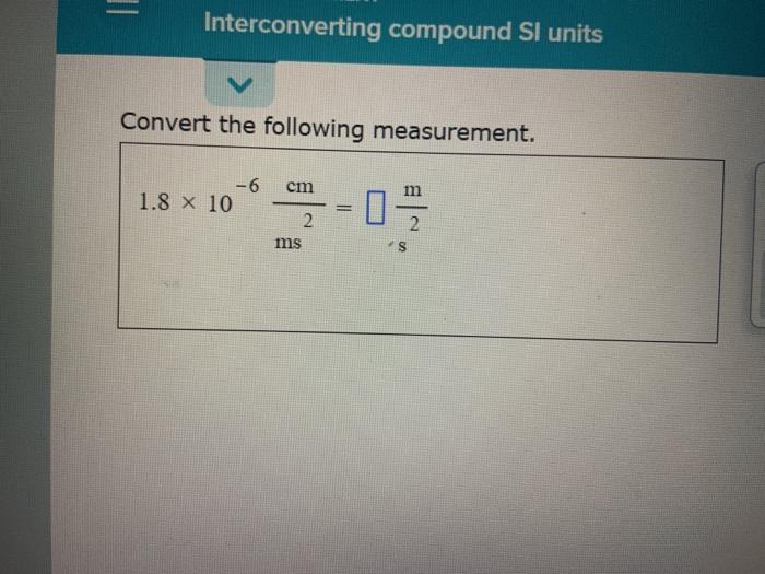 Solved = Interconverting compound Sl units V Convert the | Chegg.com