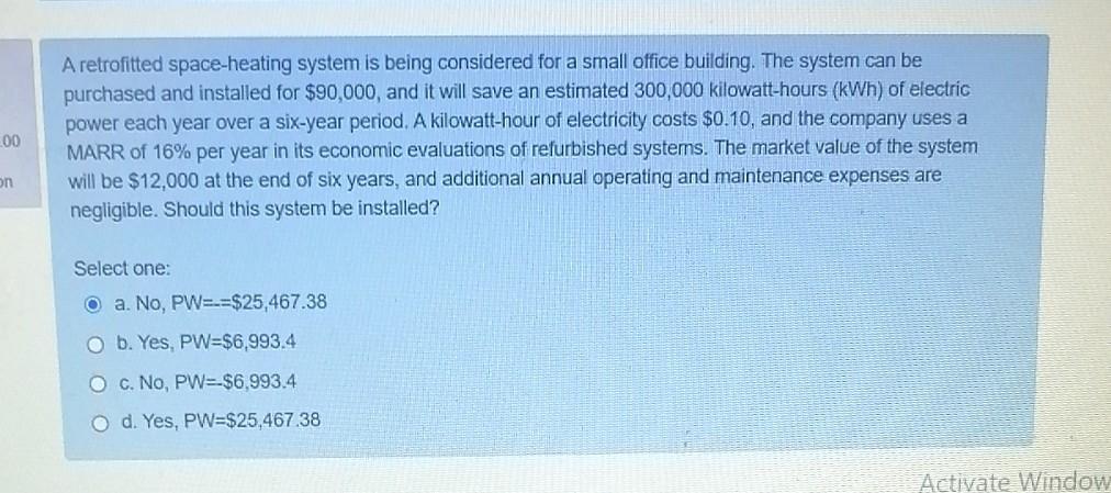 Solved 200 A retrofitted space-heating system is being | Chegg.com