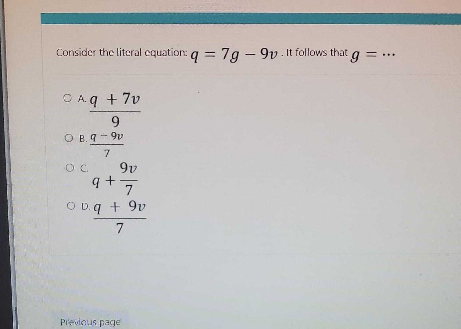 Solved Consider the literal equation: q=7g−9v. It follows | Chegg.com