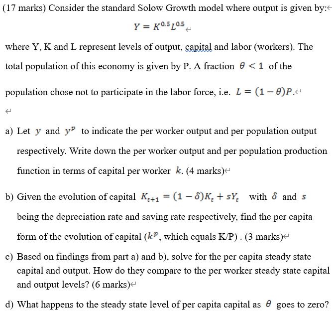 Solved (17 marks) Consider the standard Solow Growth model | Chegg.com