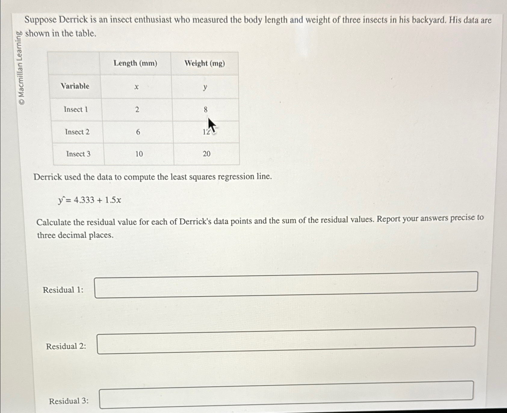 Solved Suppose Derrick is an insect enthusiast who measured | Chegg.com