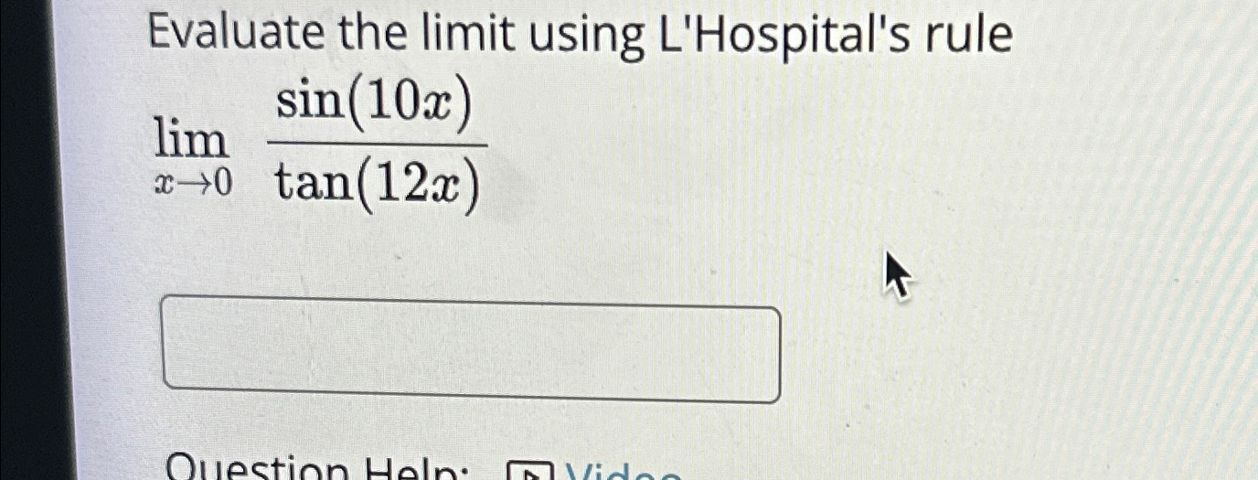 Solved Evaluate the limit using L'Hospital's | Chegg.com