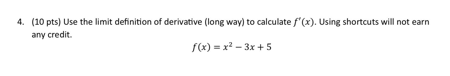 Solved (10 ﻿pts) ﻿Use the limit definition of derivative | Chegg.com