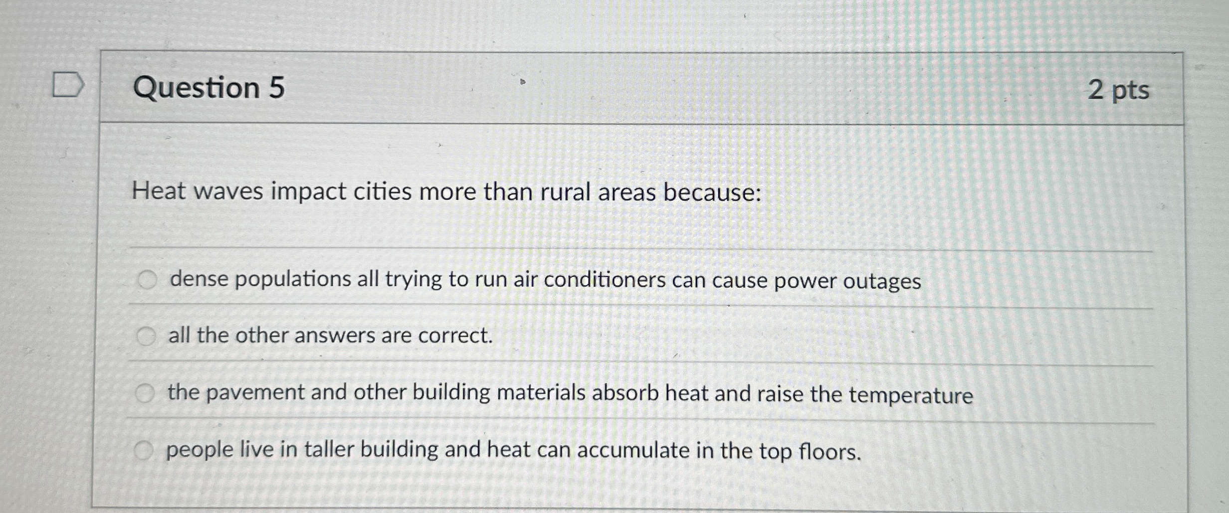 Solved Question 52 ﻿ptsHeat waves impact cities more than | Chegg.com