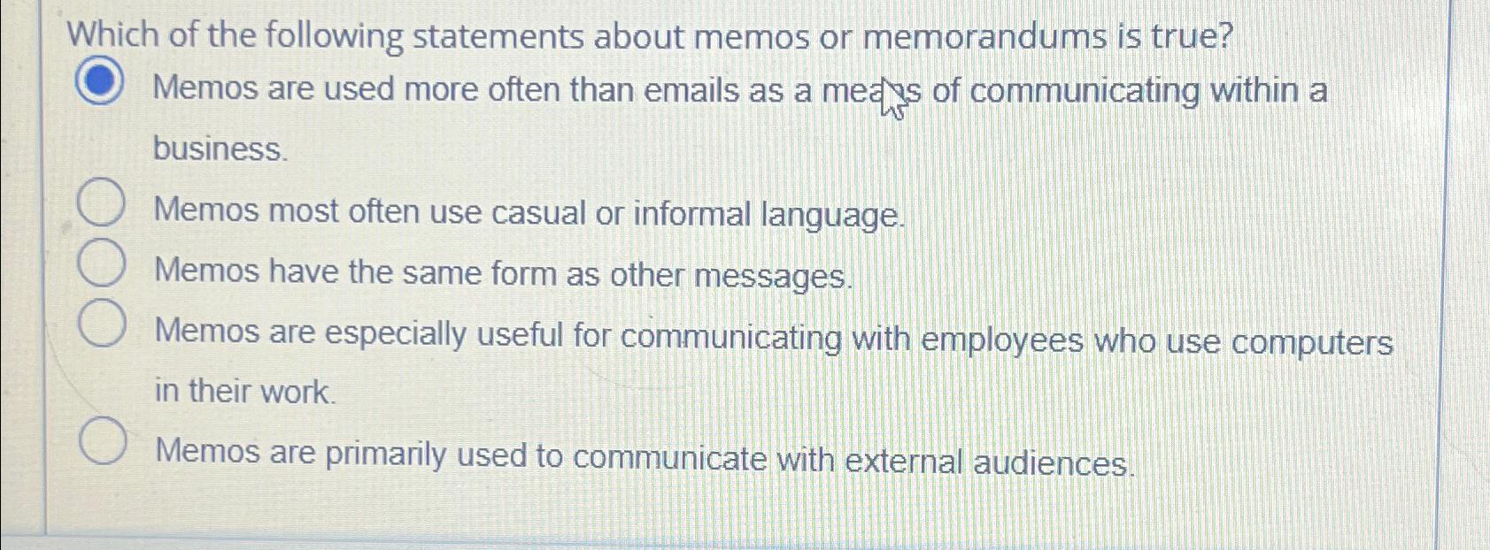 Solved Which of the following statements about memos or | Chegg.com