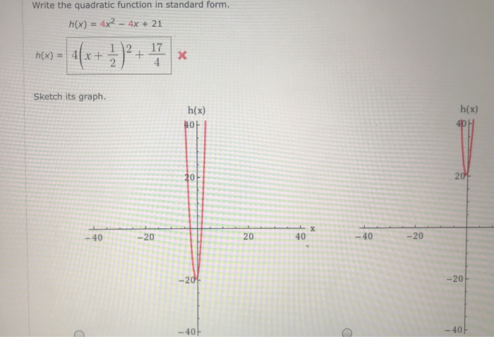 Solved Write the quadratic function in standard form. h(x) = | Chegg.com