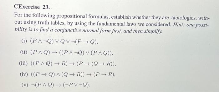 Solved CExercise 23. For the following propositional | Chegg.com