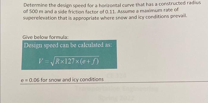 Solved Determine the design speed for a horizontal curve | Chegg.com