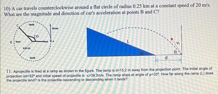 Solved 10) A car travels counterclockwise around a flat | Chegg.com