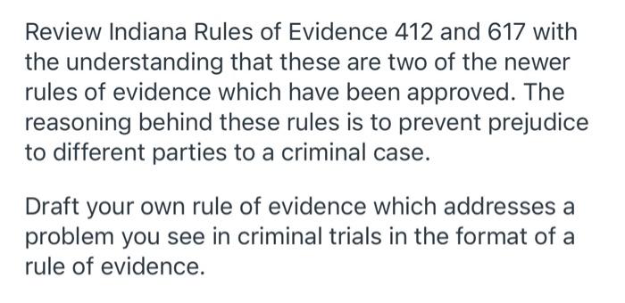 Review Indiana Rules of Evidence 412 and 617 with the | Chegg.com