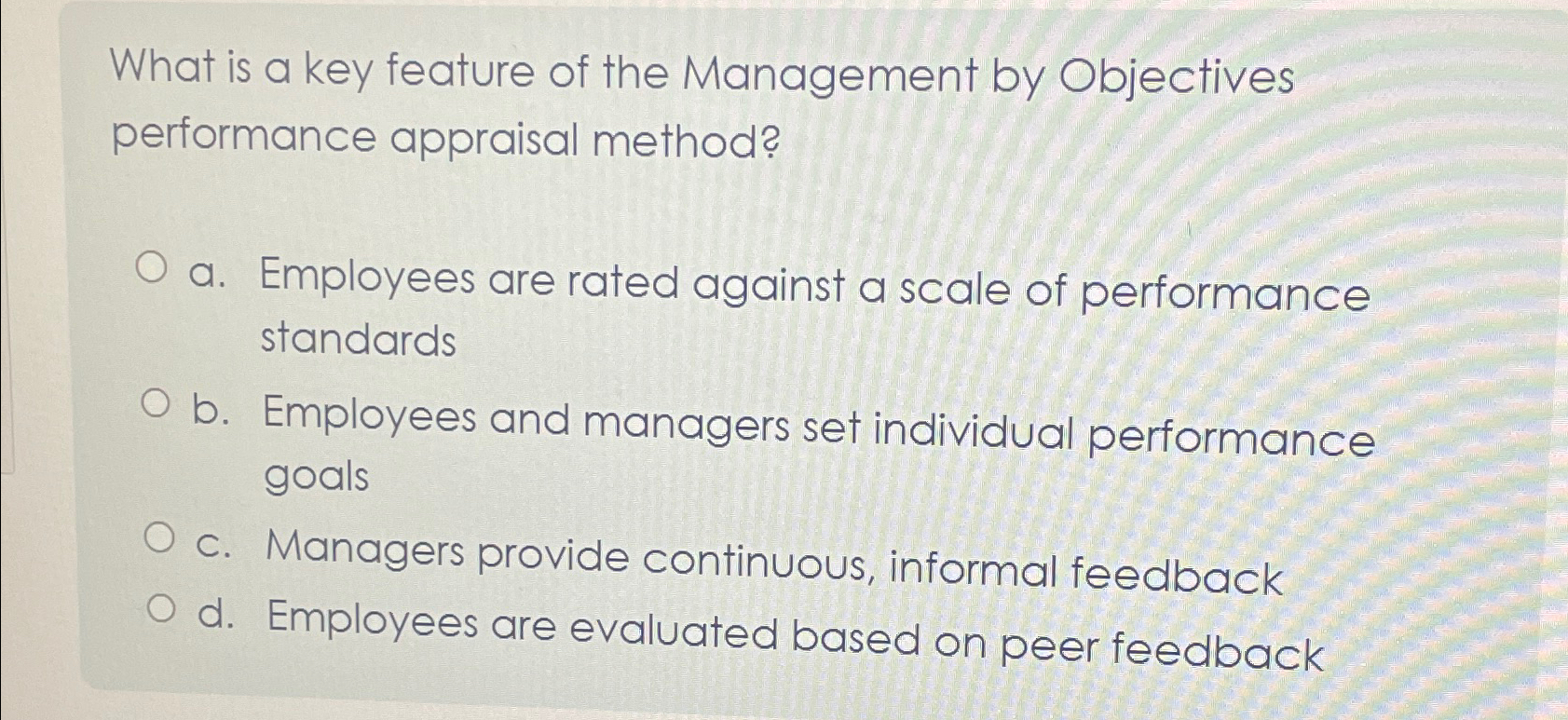 Solved What is a key feature of the Management by Objectives | Chegg.com