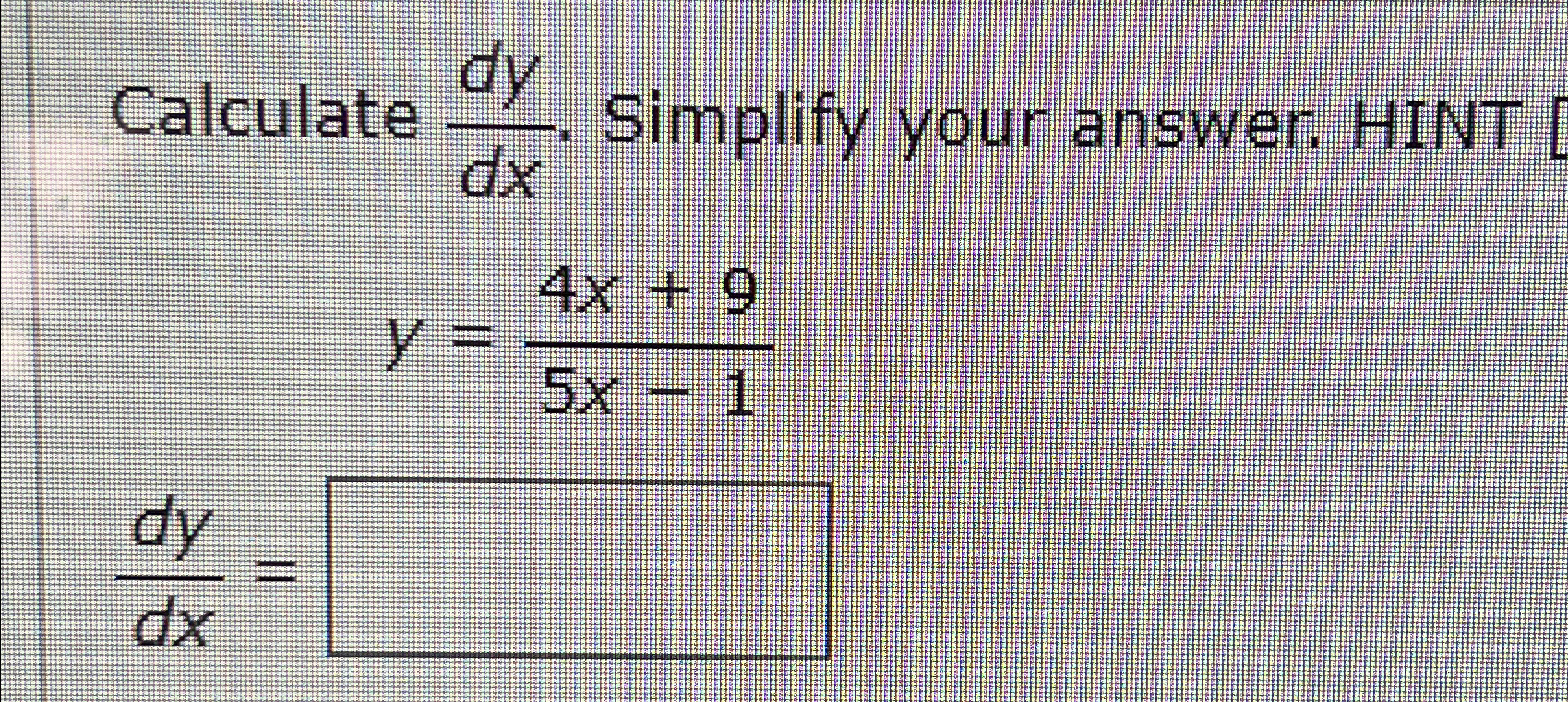 Solved Calculate dydx. ﻿Simplify your answer. | Chegg.com