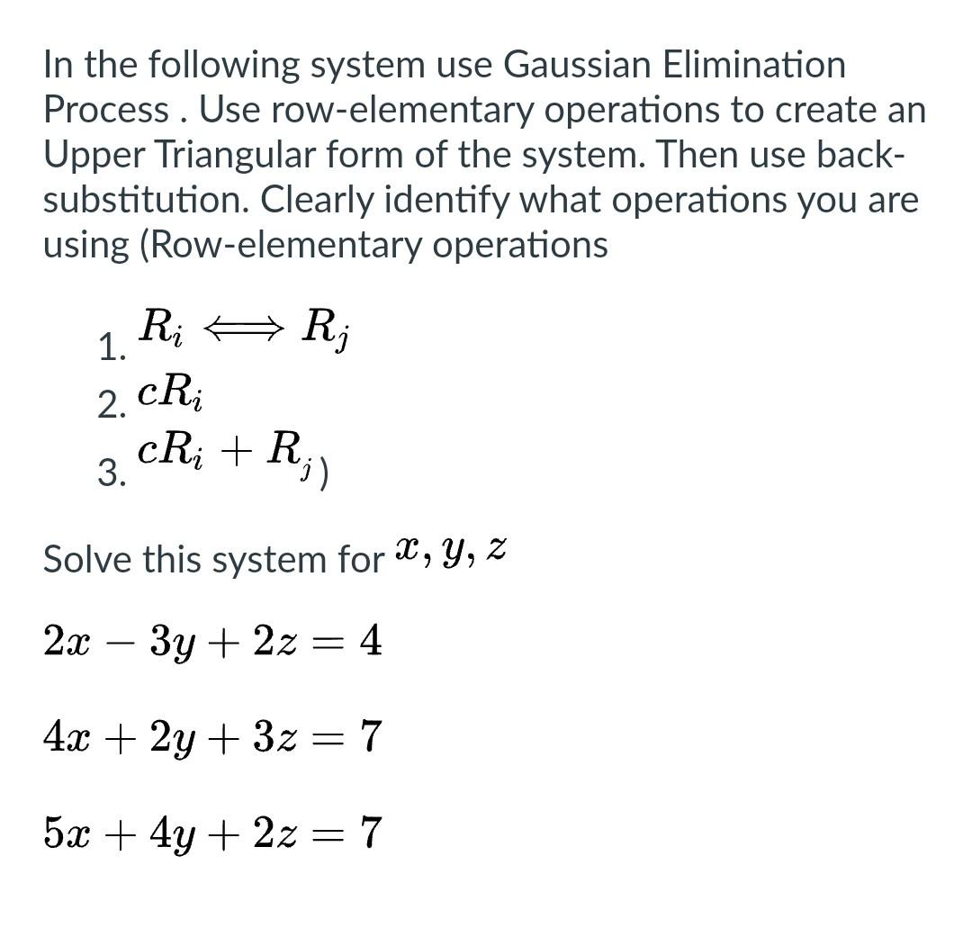 Solved In the following system use Gaussian Elimination | Chegg.com