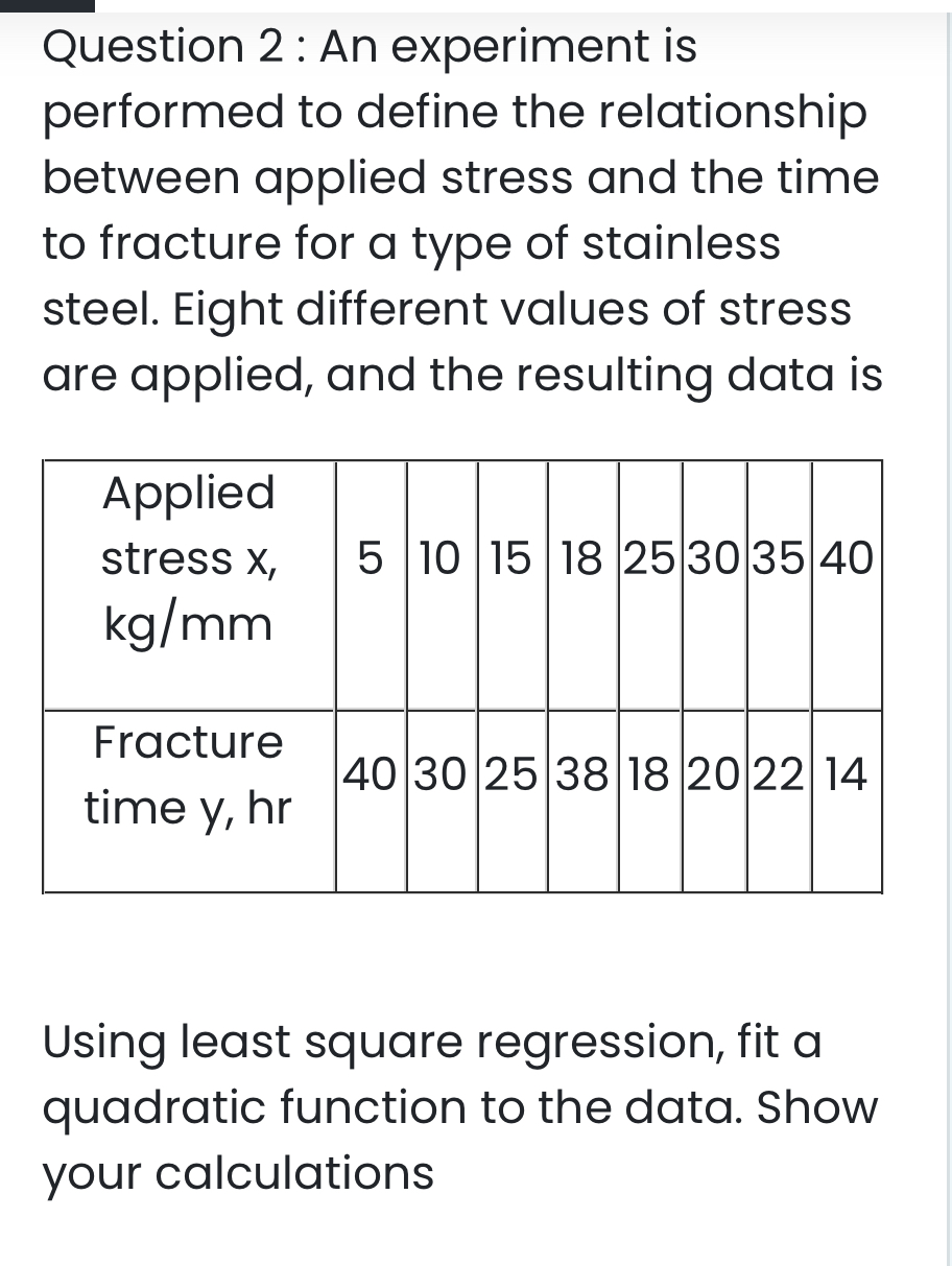 Solved Question 2 ﻿: An experiment is performed to define | Chegg.com