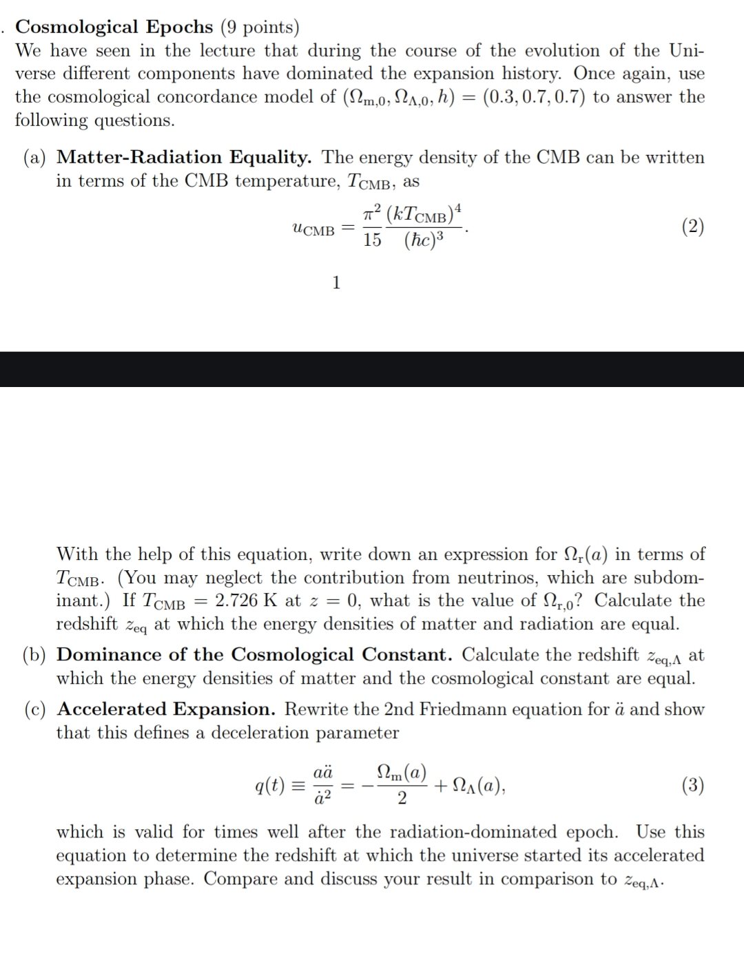 Solved Cosmological Epochs (9 ﻿points)We have seen in the | Chegg.com