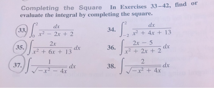 Solved dx Completing the Square In Exercises 33-42, find or | Chegg.com