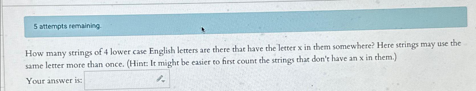 Solved 5 ﻿attempts remaining.How many strings of 4 ﻿lower | Chegg.com