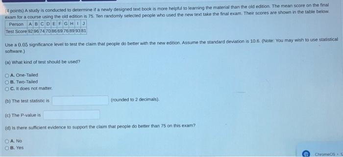 Solved (4 points) A study is conducted to determine if a | Chegg.com