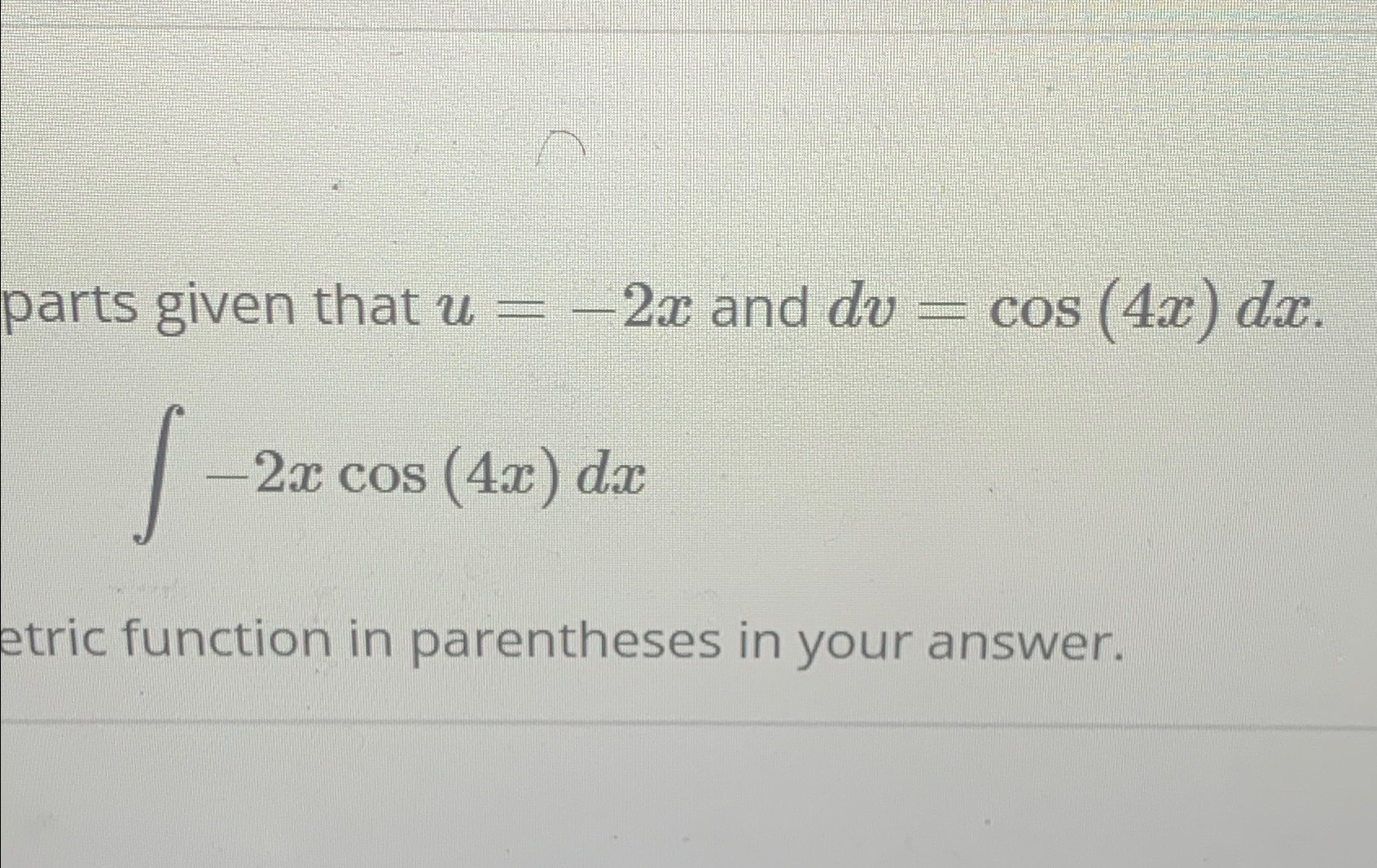 Solved parts given that u=-2x ﻿and | Chegg.com