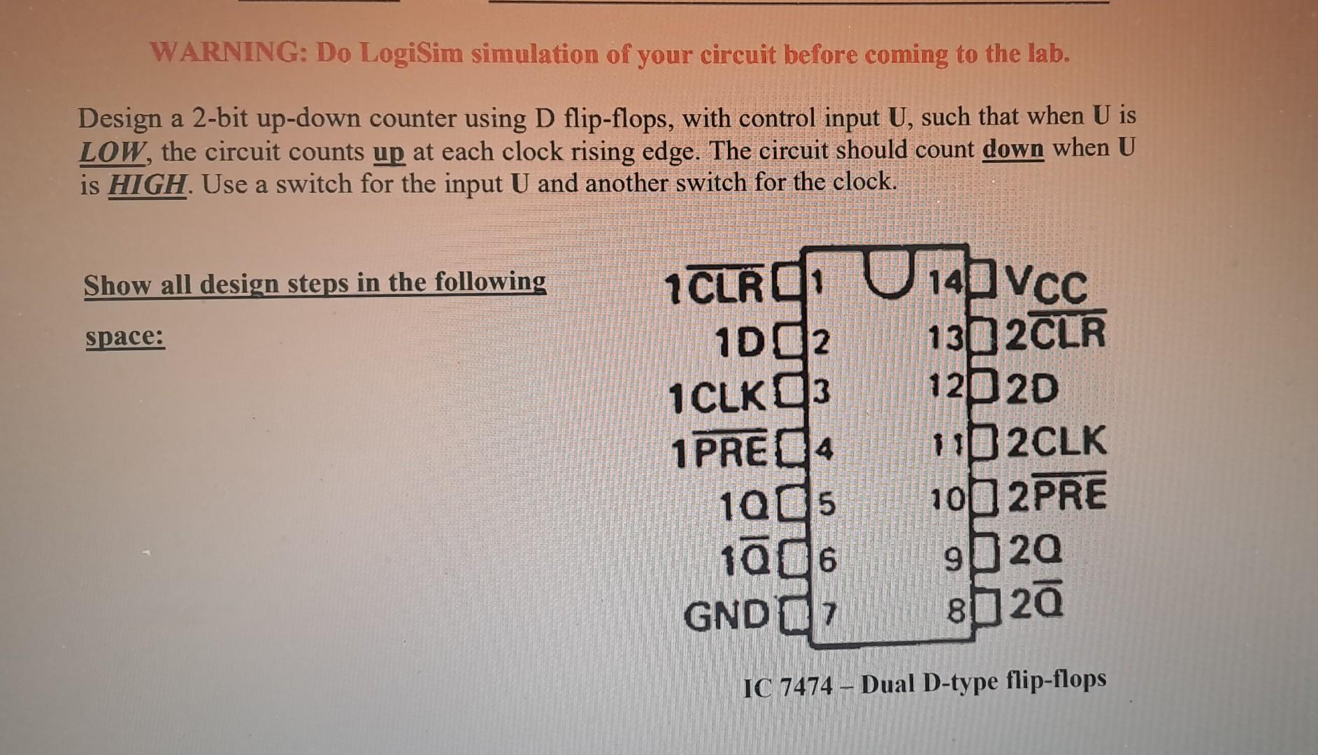 Solved WARNING: Do LogiSim simulation of your circuit before | Chegg.com