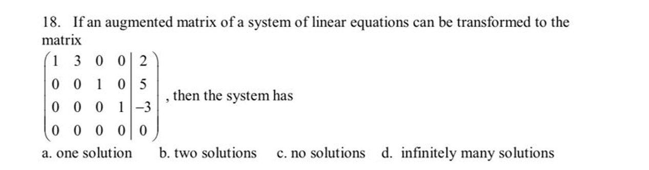 Solved 18.If an augmented matrix of a system of linear | Chegg.com