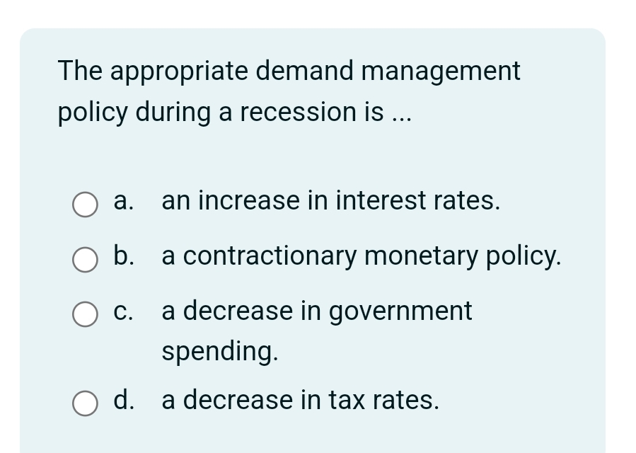 Solved The appropriate demand managementpolicy during a | Chegg.com