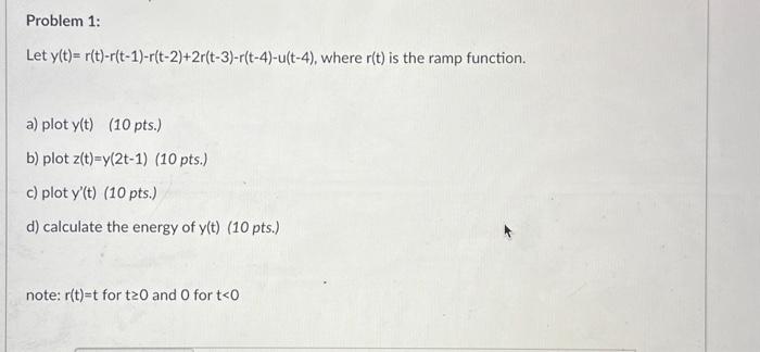 Solved Let y(t)=r(t)−r(t−1)−r(t−2)+2r(t−3)−r(t−4)−u(t−4), | Chegg.com