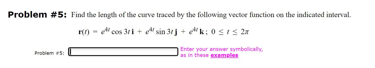 Solved Problem #5: Find the length of the curve traced by | Chegg.com
