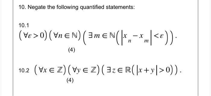 Solved 10. Negate the following quantified statements: | Chegg.com