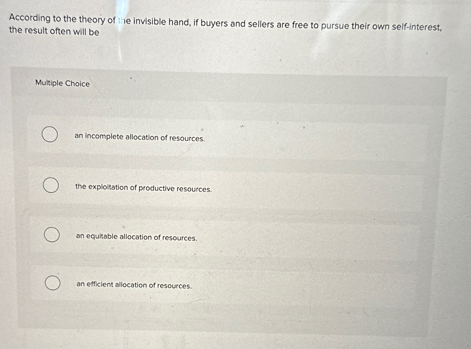 Solved According to the theory of the invisible hand, if | Chegg.com