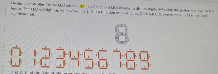 Design a controller for the LED labeled "E" in a 7 | Chegg.com