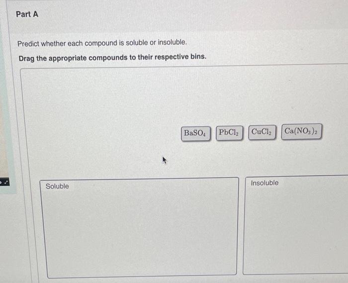 Solved Predict whether each compound is soluble or | Chegg.com