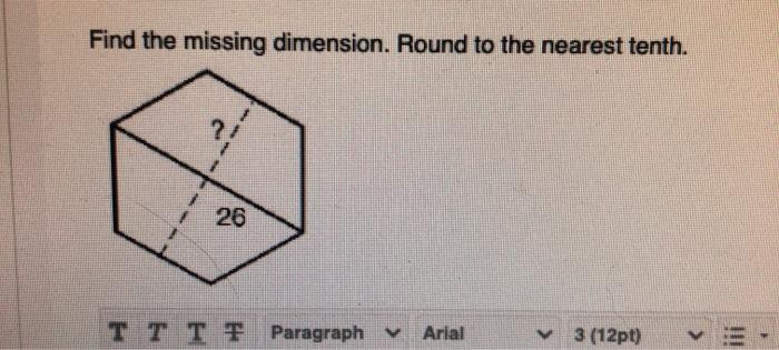 Solved Find the missing dimension. Round to the nearest | Chegg.com