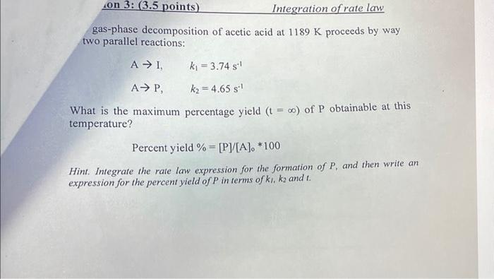 Solved gas-phase decomposition of acetic acid at 1189 K | Chegg.com