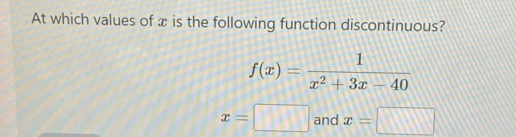 Solved At which values of x ﻿is the following function | Chegg.com