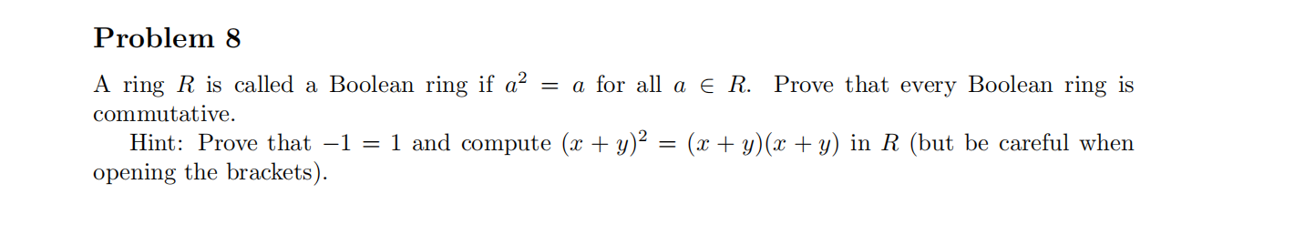 Solved Problem 8A ring R ﻿is called a Boolean ring if a2=a | Chegg.com