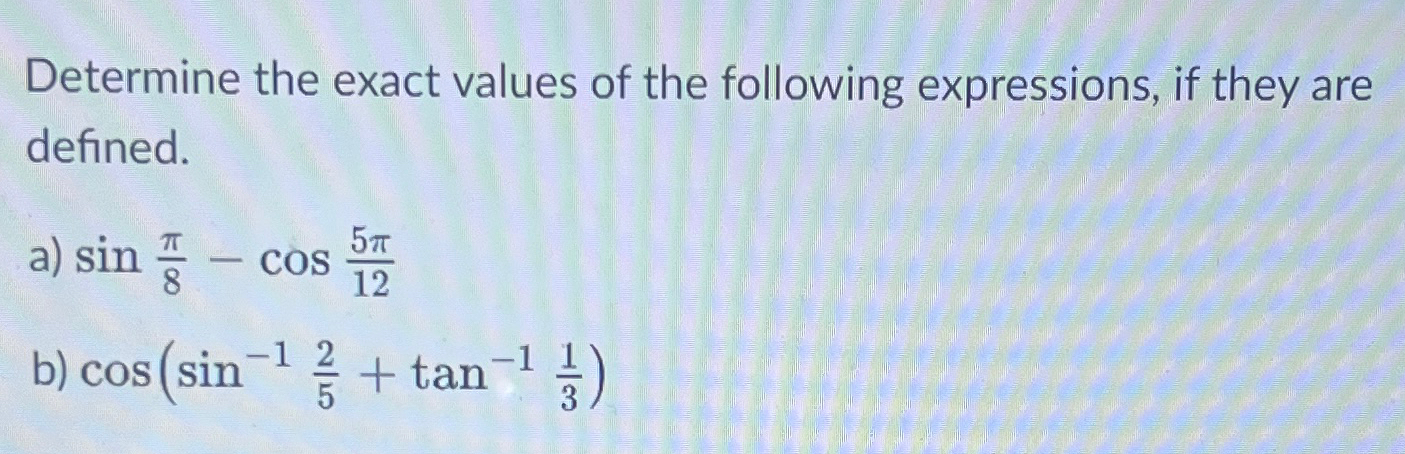 Solved Determine the exact values of the following | Chegg.com